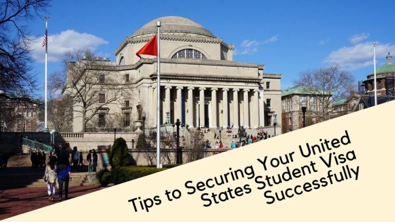 Tips to Securing Your United States Student Visa Successfully ...